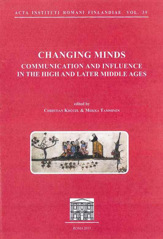 Changing minds. Communication and influence in the High and Later ...
