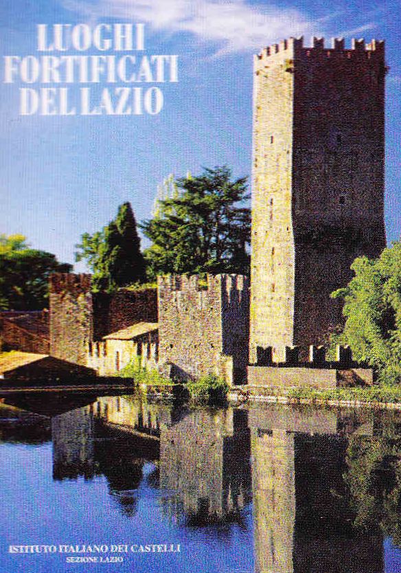 Luoghi fortificati del Lazio | www.libreriamedievale.com