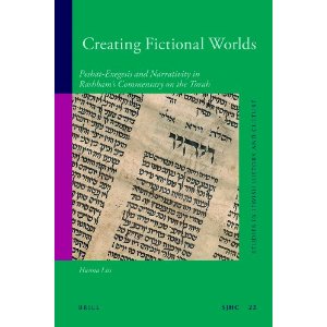 Creating Fictional Worlds. Peshat-Exegesis and Narrativity in Rashbam's ...