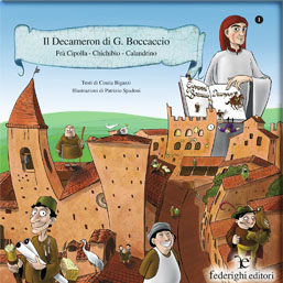 Il Decameron di G. Boccaccio: I. Fra' Cipolla - Chichibio - Calandrino ...