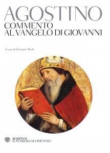 Commento al Vangelo di Giovanni / In Iohannis Evangelium Tractatus ...