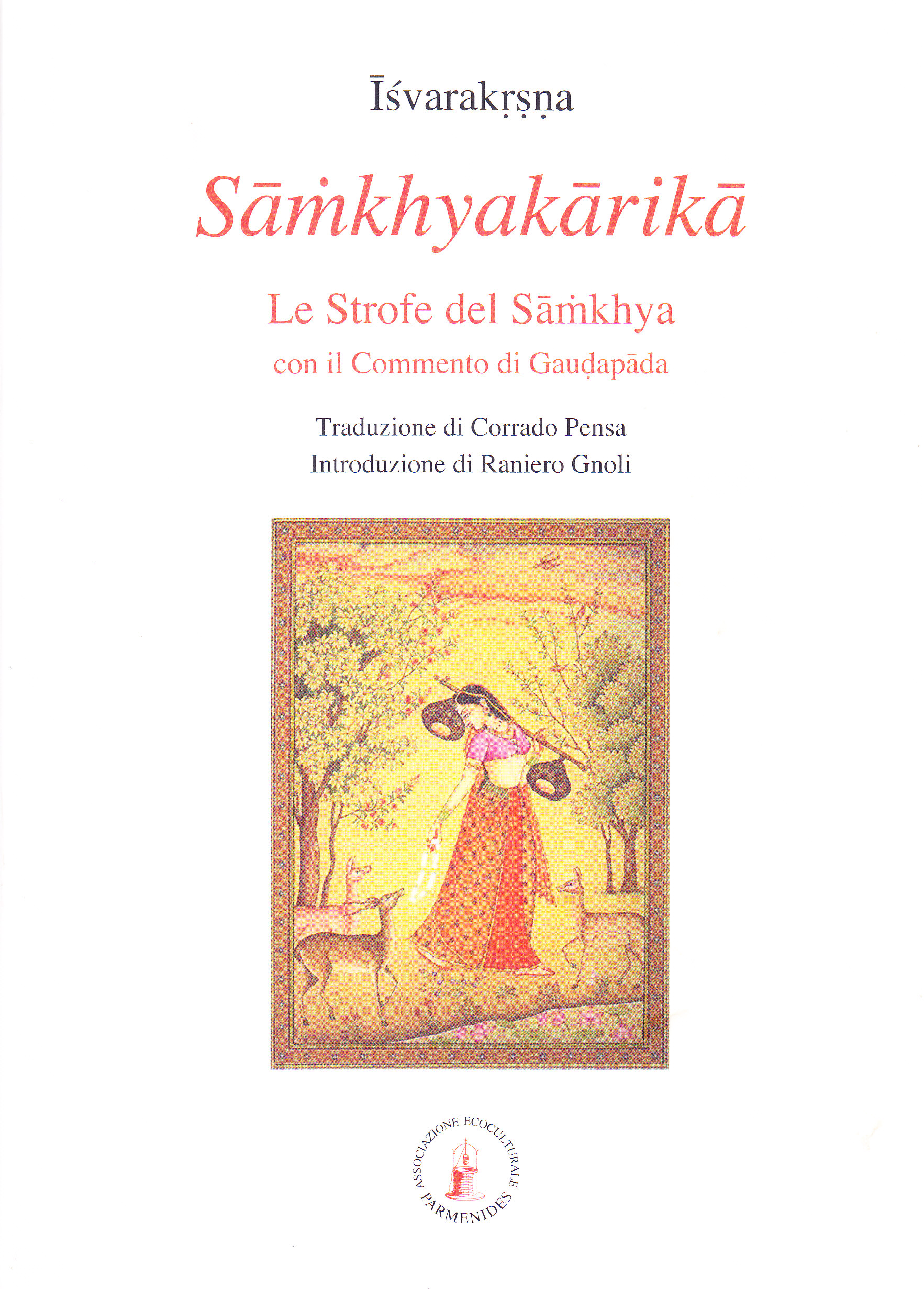Sāṁkhyakārikā. Le Strofe del Sāṁkhya con il commento di Gauḍapāda | www ...