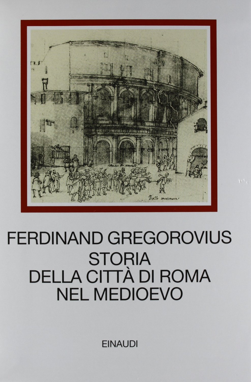 Storia della città di Roma nel Medioevo | www.libreriamedievale.com