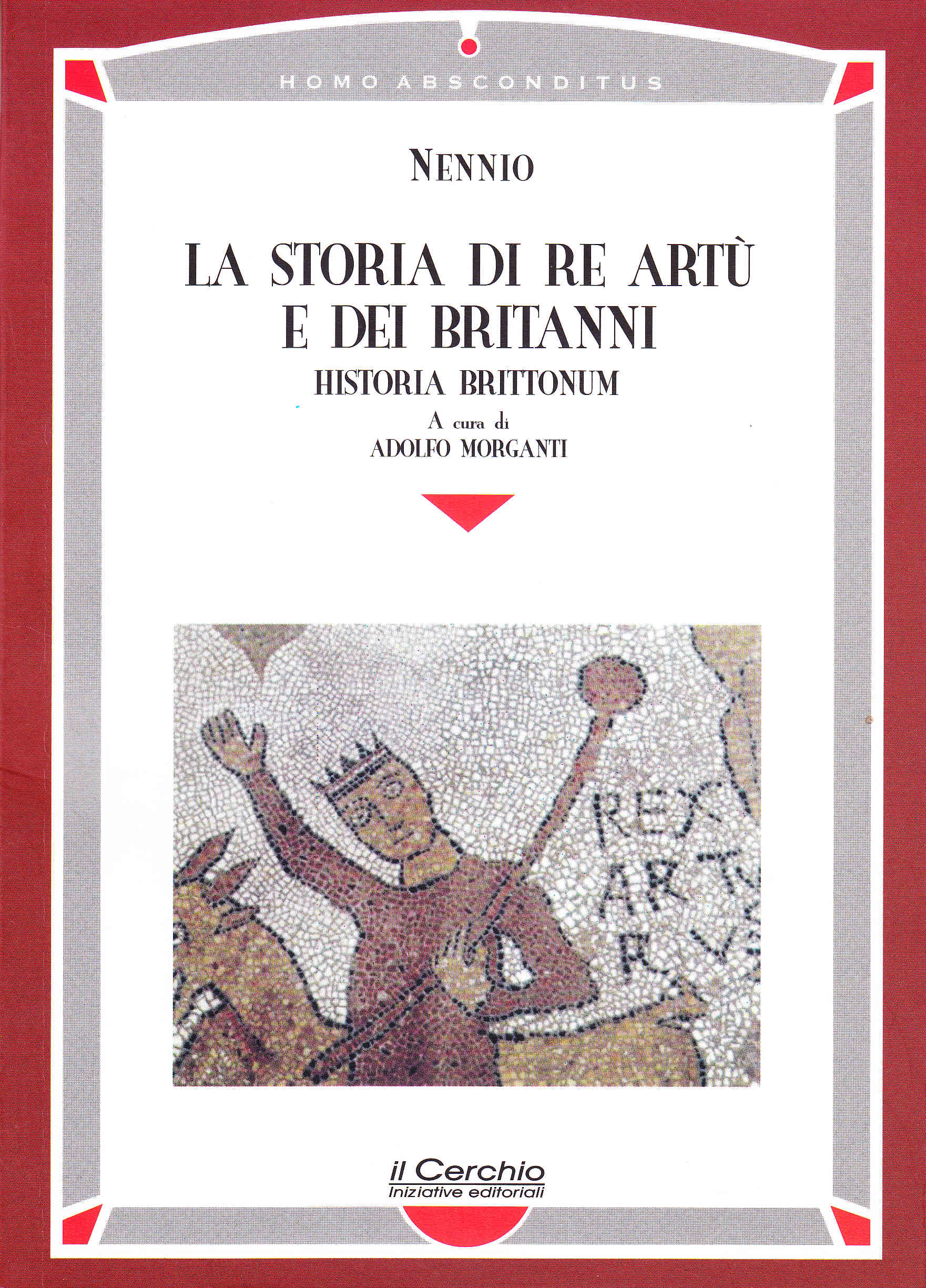 La storia di Re Artù e dei Britanni. Historia Brittonum | www ...
