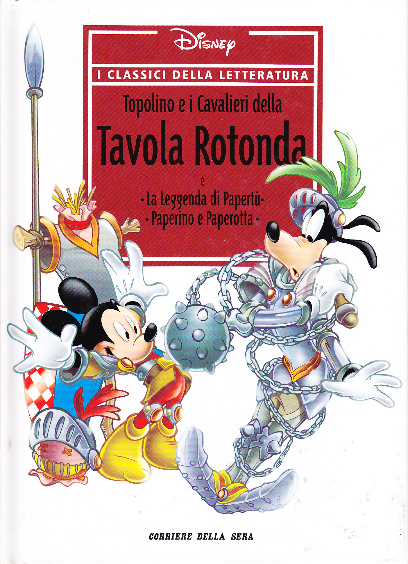 Topolino e i Cavalieri della Tavola Rotonda e La Leggenda di Papertù ...